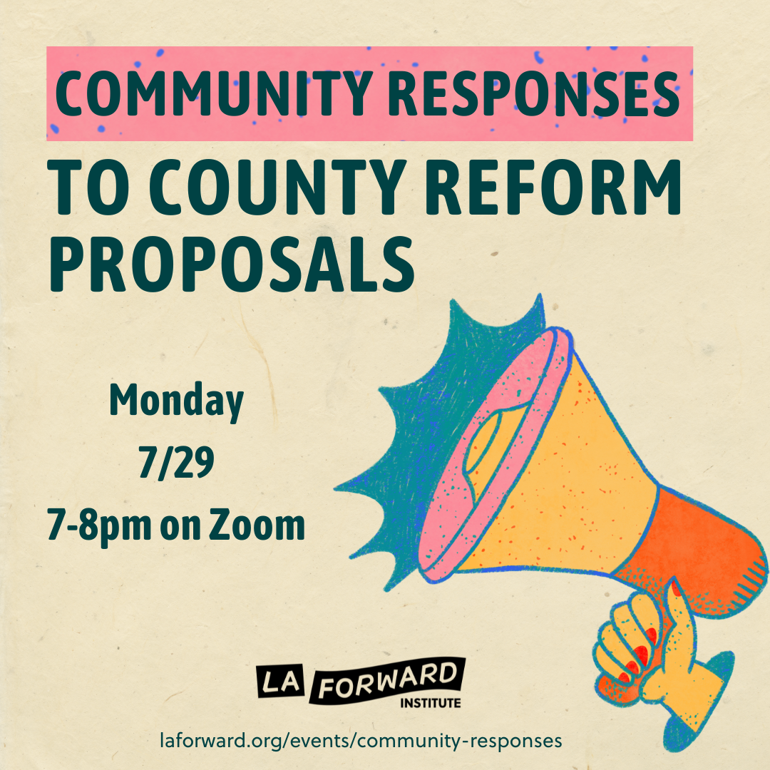 Community Responses to County Reform Measures — LA Forward