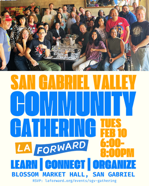 SGV Community Gathering — LA Forward