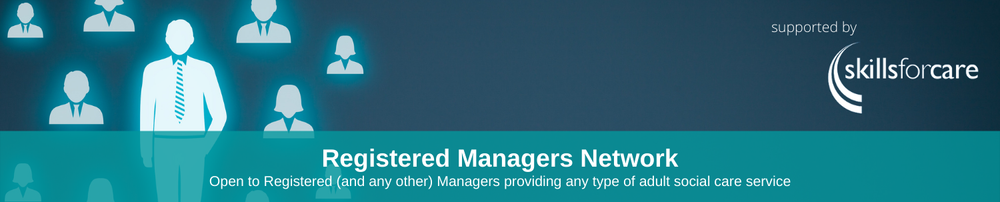 Registered Managers Network — Care & Support West