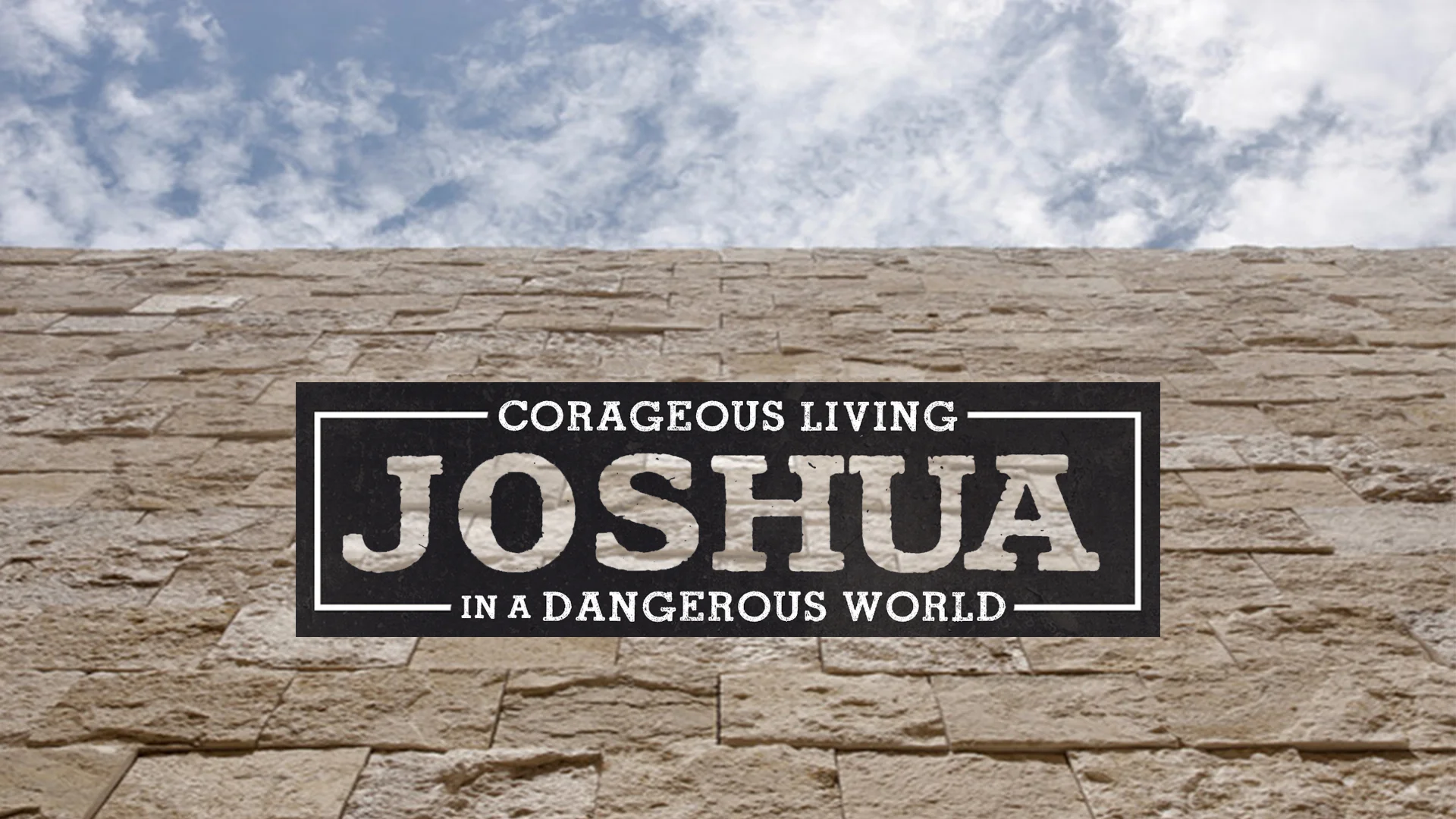 Sermon Series - Joshua — Cornerstone Church Long Beach