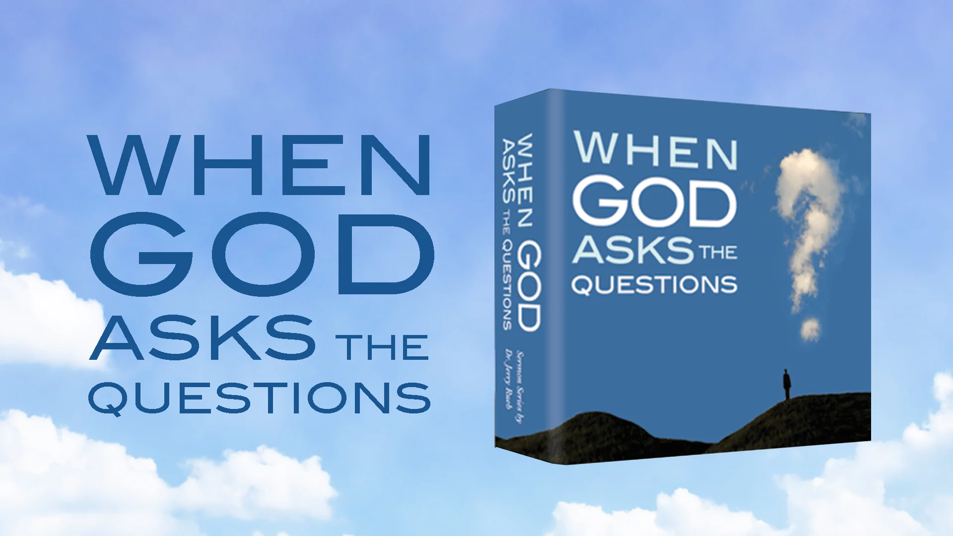 Sermon Series - When God Asks The Questions — Cornerstone Church Long Beach