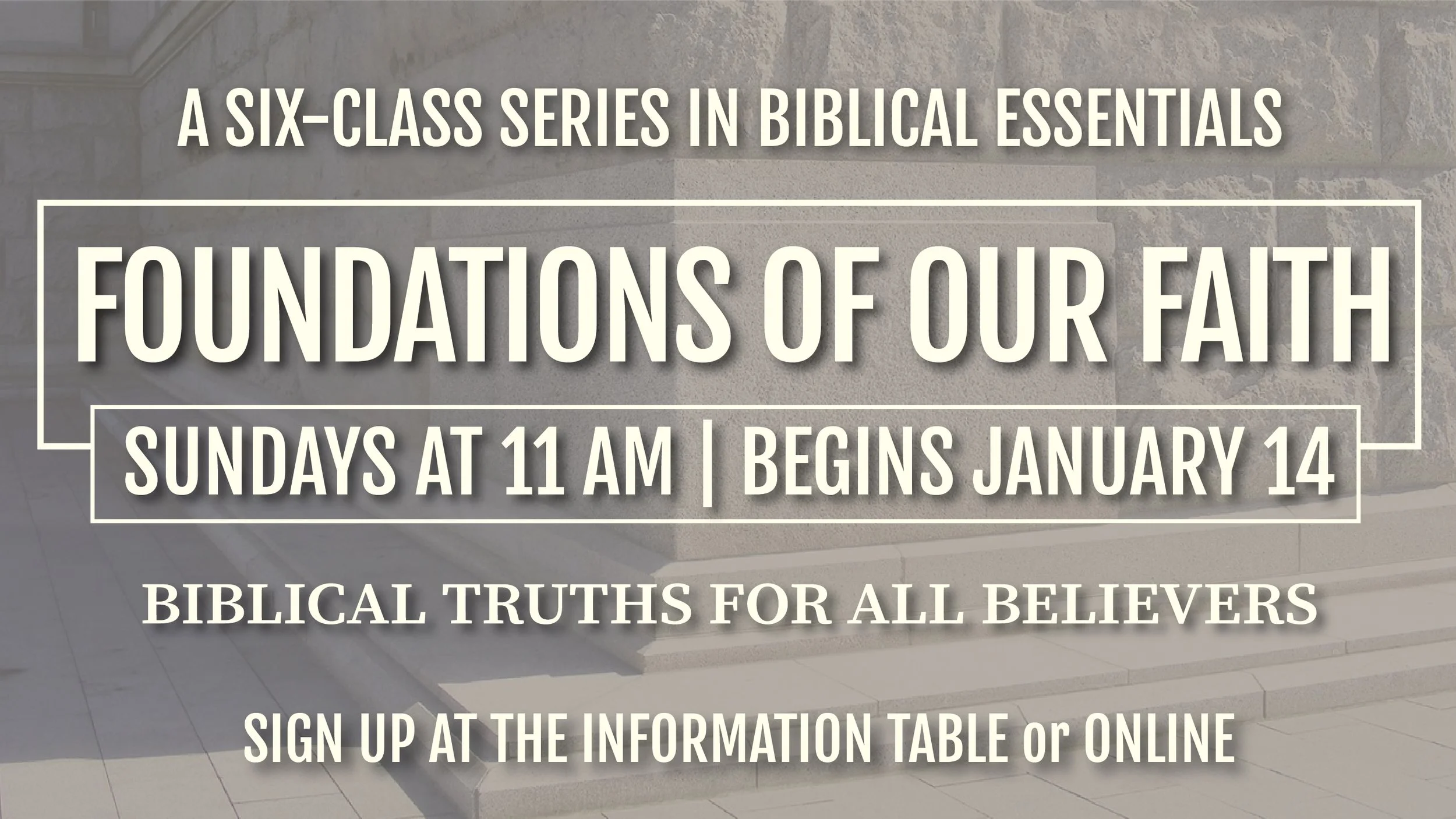 Foundations of Our Faith — Cornerstone Church Long Beach