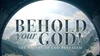 Sermon Series - Behold your God — Cornerstone Church | A Bible-Focused ...