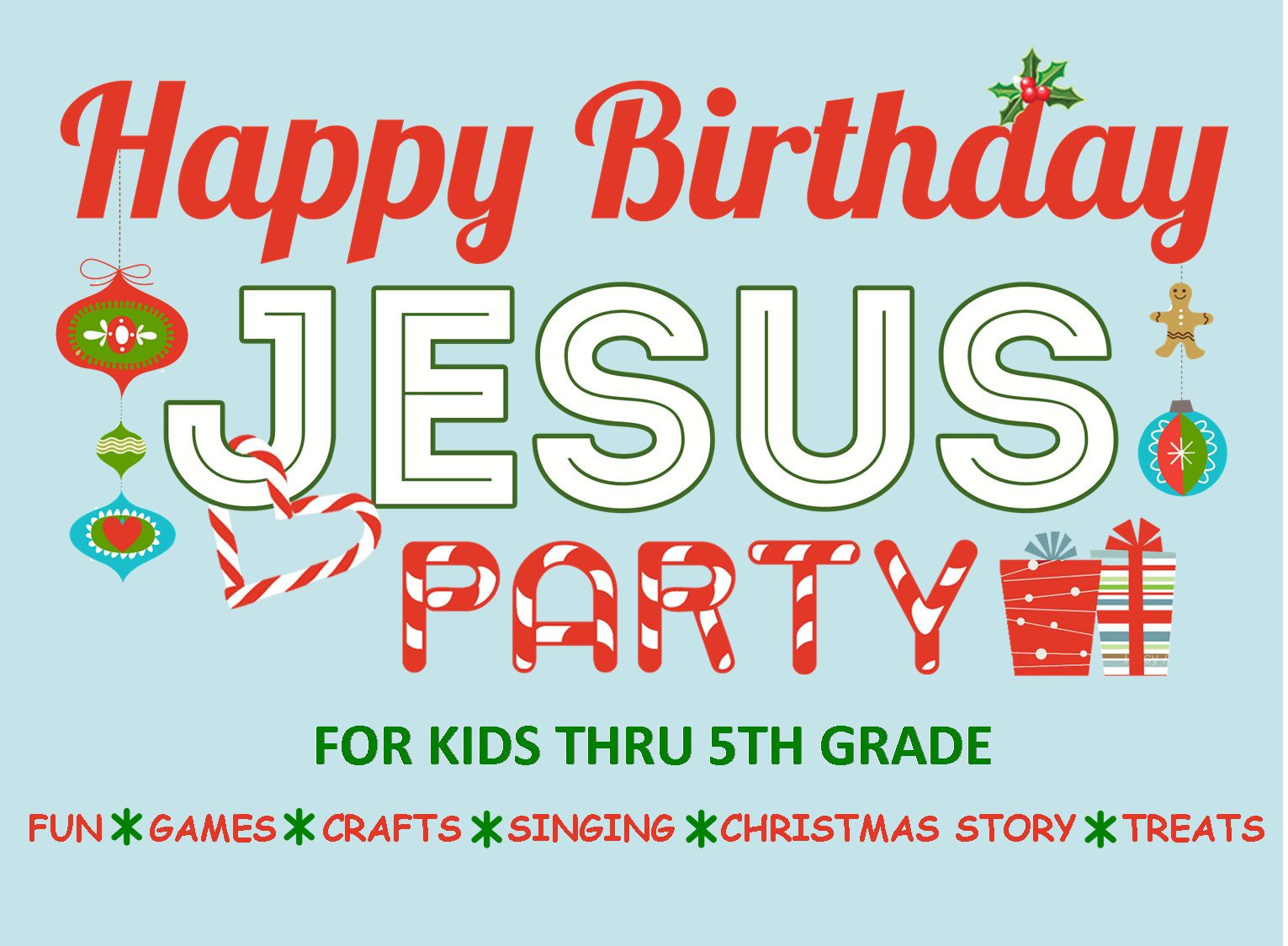 Happy Birthday Jesus Party — Cornerstone Church Long Beach