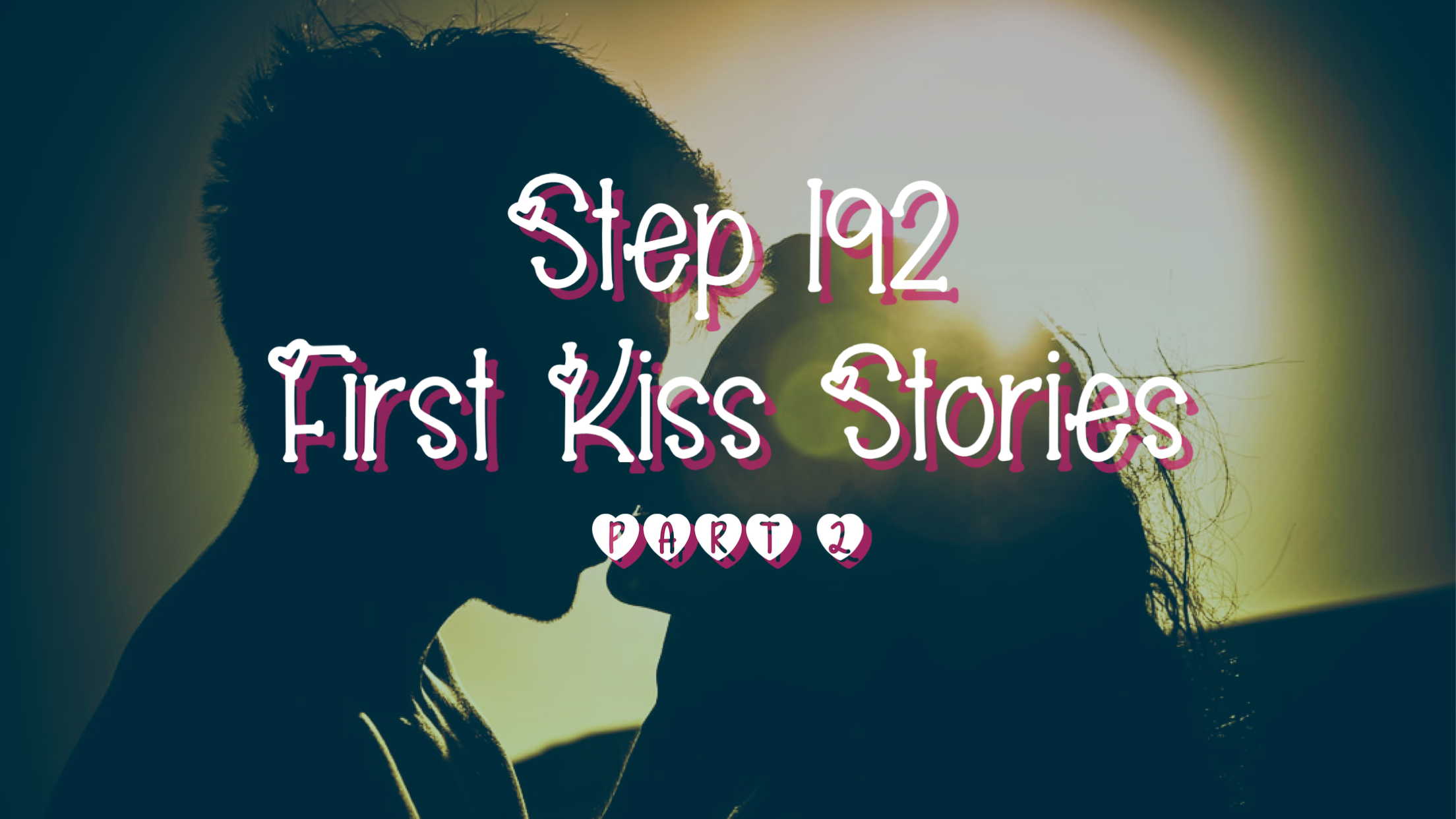 How To Kiss Step By Step