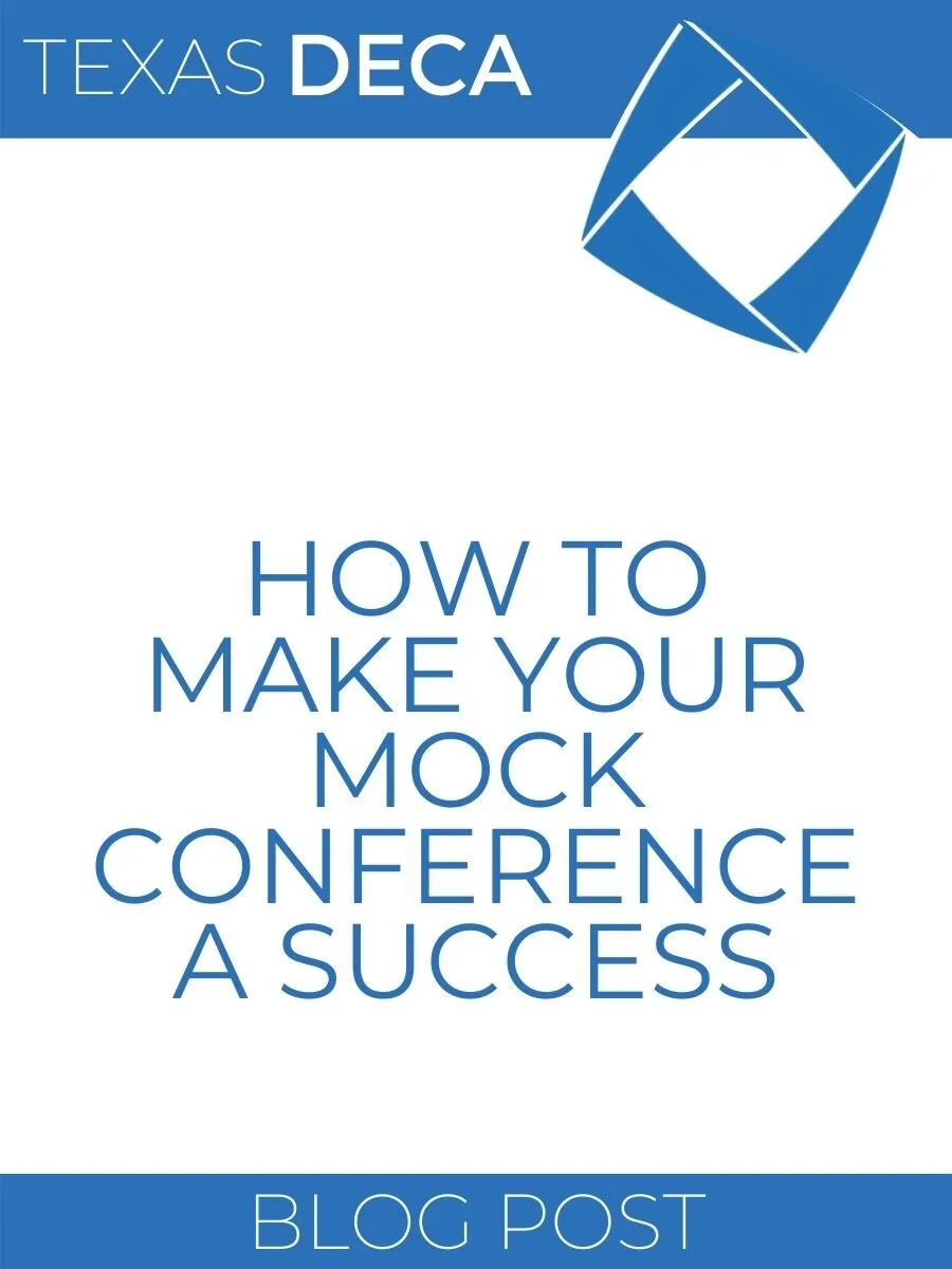 How to Make Your Mock Conference a Success — Texas DECA