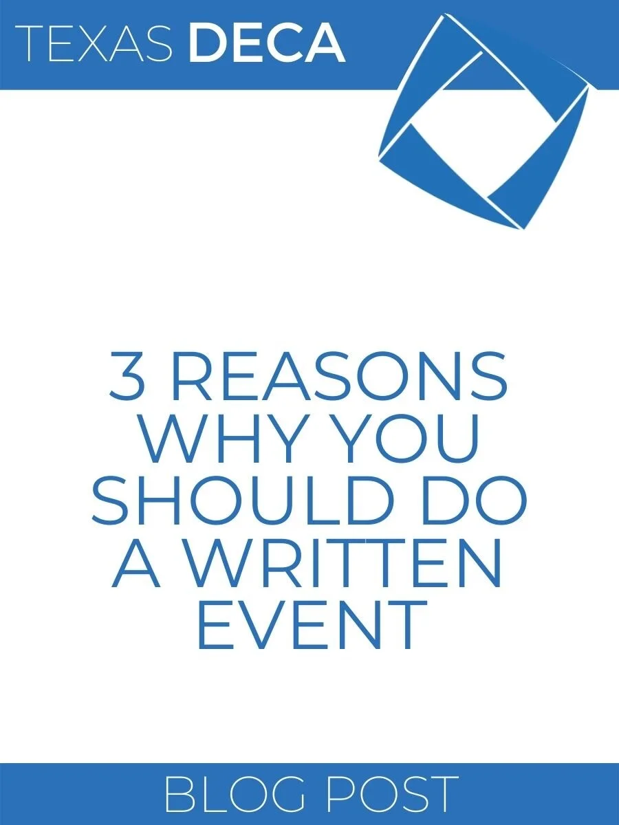 3 Reasons Why You Should Do A Written Event — Texas DECA