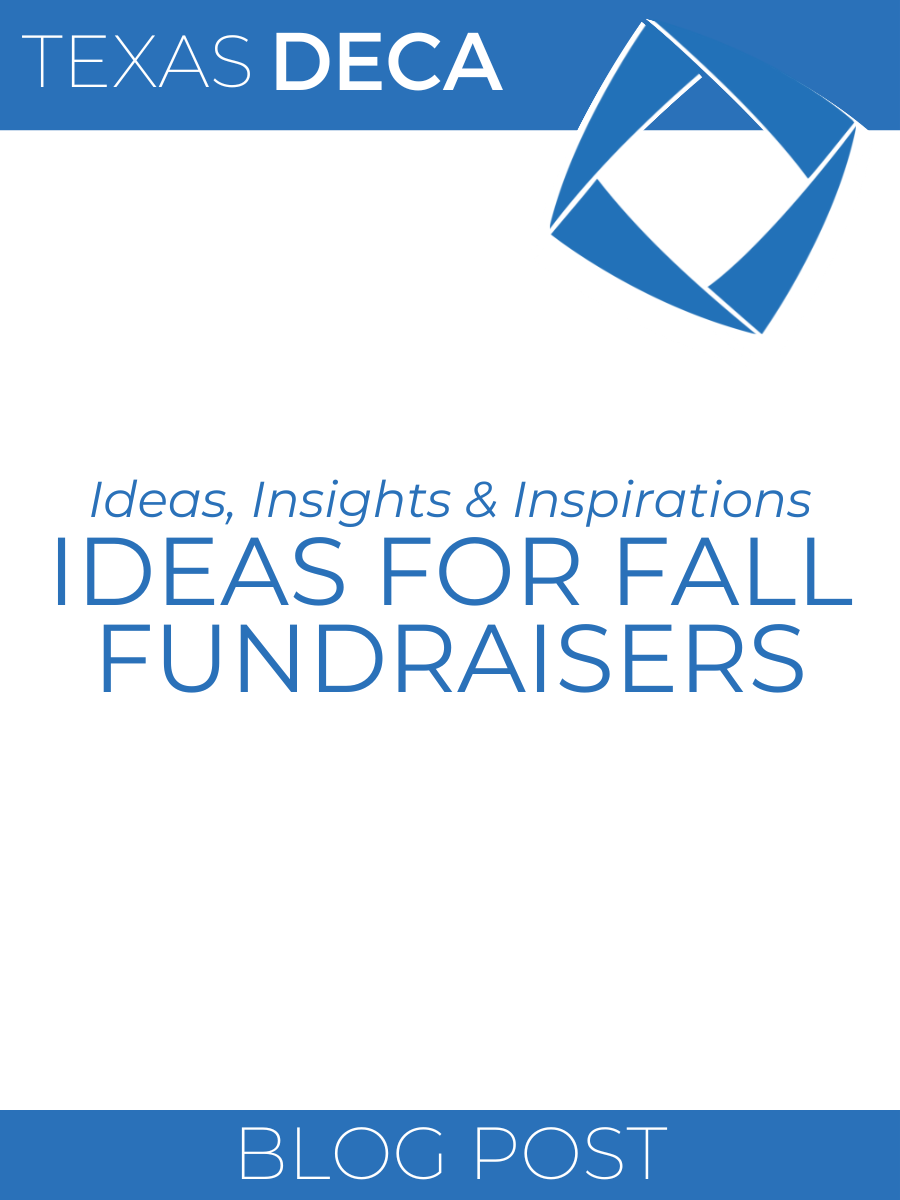 Ideas, Insights, and Inspirations - Ideas for Fall Fundraisers — Texas DECA