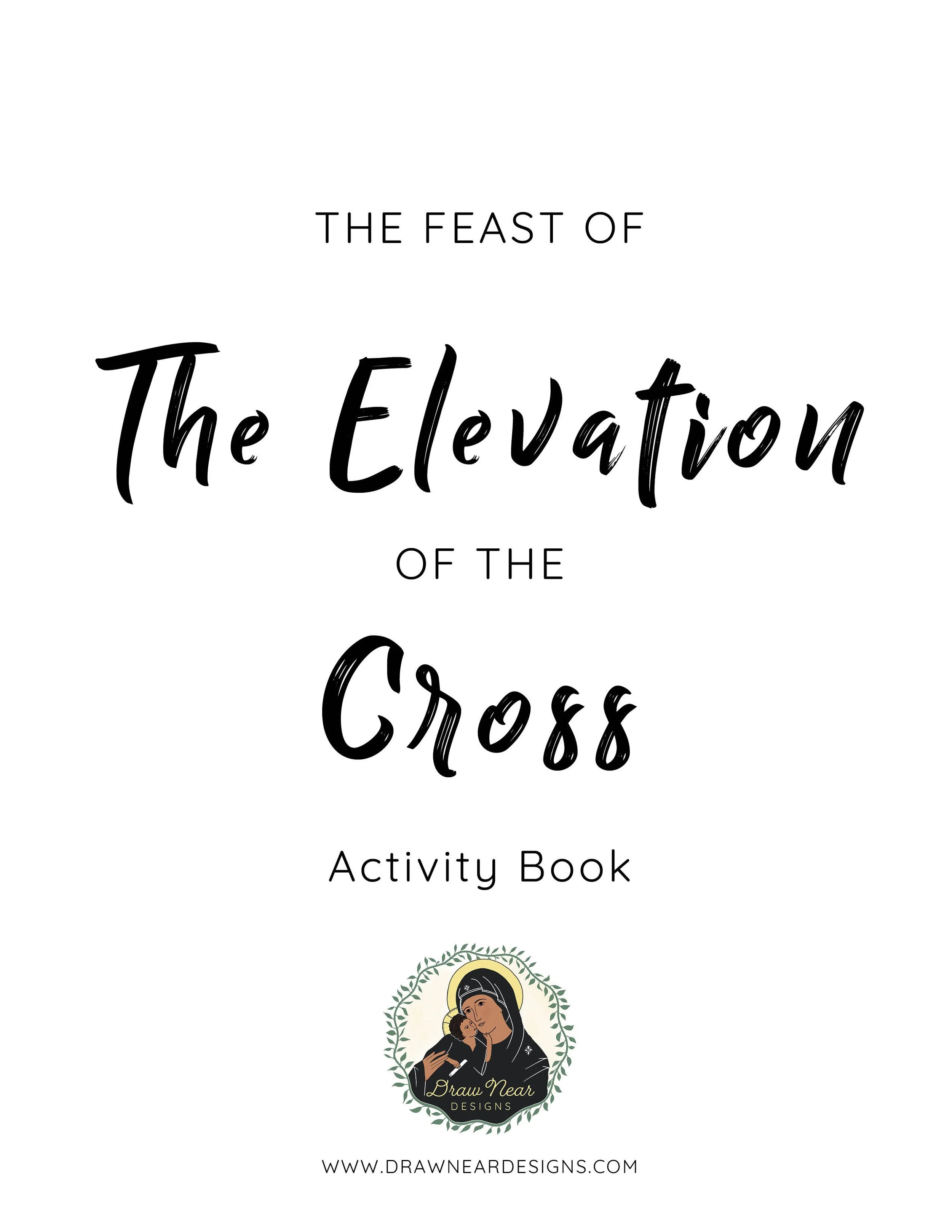 ELEVATION OF THE CROSS WORKBOOK — Draw Near Designs