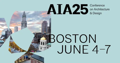 AIA25 - AIA Conference on Architecture & Design® 2025 — AIA INTERNATIONAL