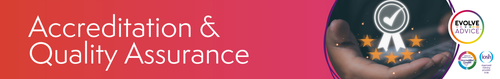 Accreditation and Quality Assurance — EVOLVE Advice