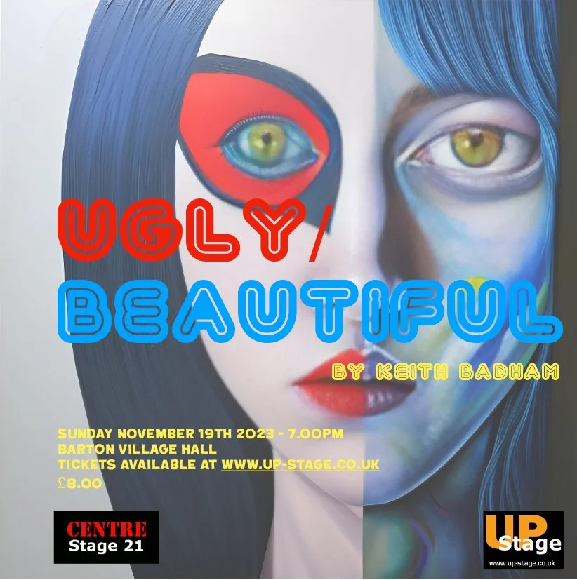 New CS21 Show on Sale "Ugly/Beautiful" — Up-Stage Theatre Arts