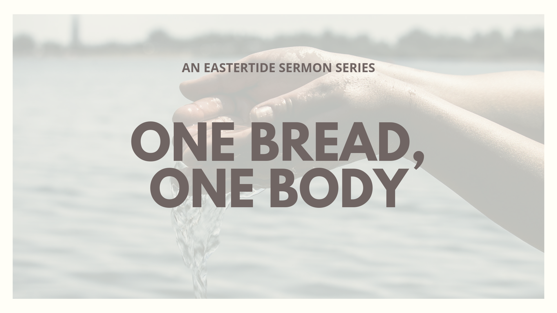 One Bread, One Body — Good Shepherd Episcopal Church