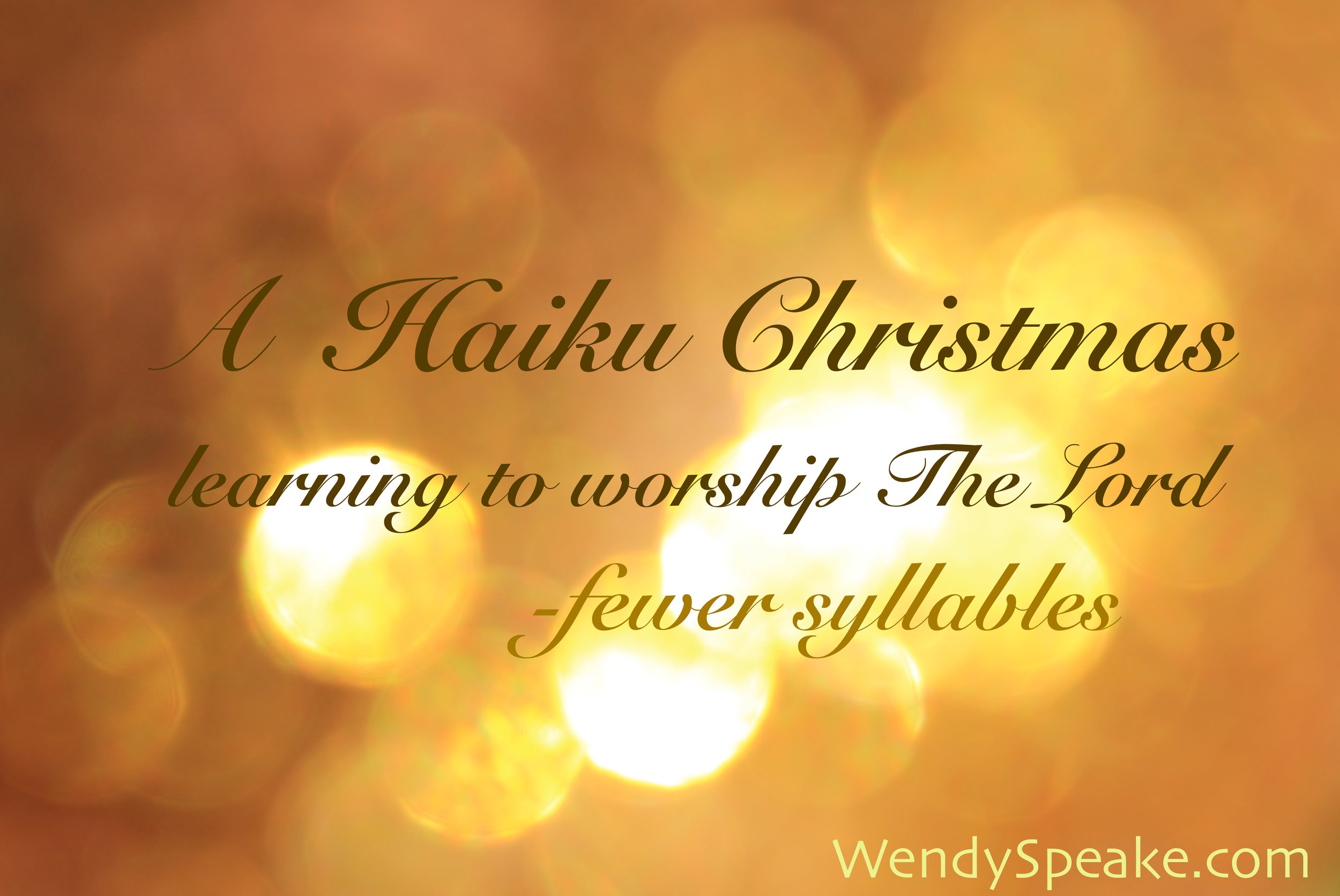 A Holiday Haiku Challenge - Learning to advent with fewer words — Wendy ... A Holiday Haiku Challenge - Learning to advent with fewer words — Wendy ...