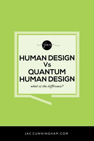 Jac Cunningham — Human Design versus Quantum Human Design. What is the ...