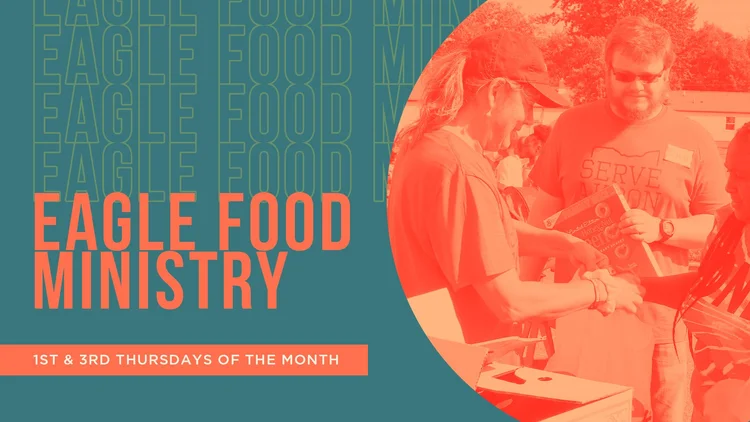 Eagle Ministries Food Giveaway — Cornerstone Church