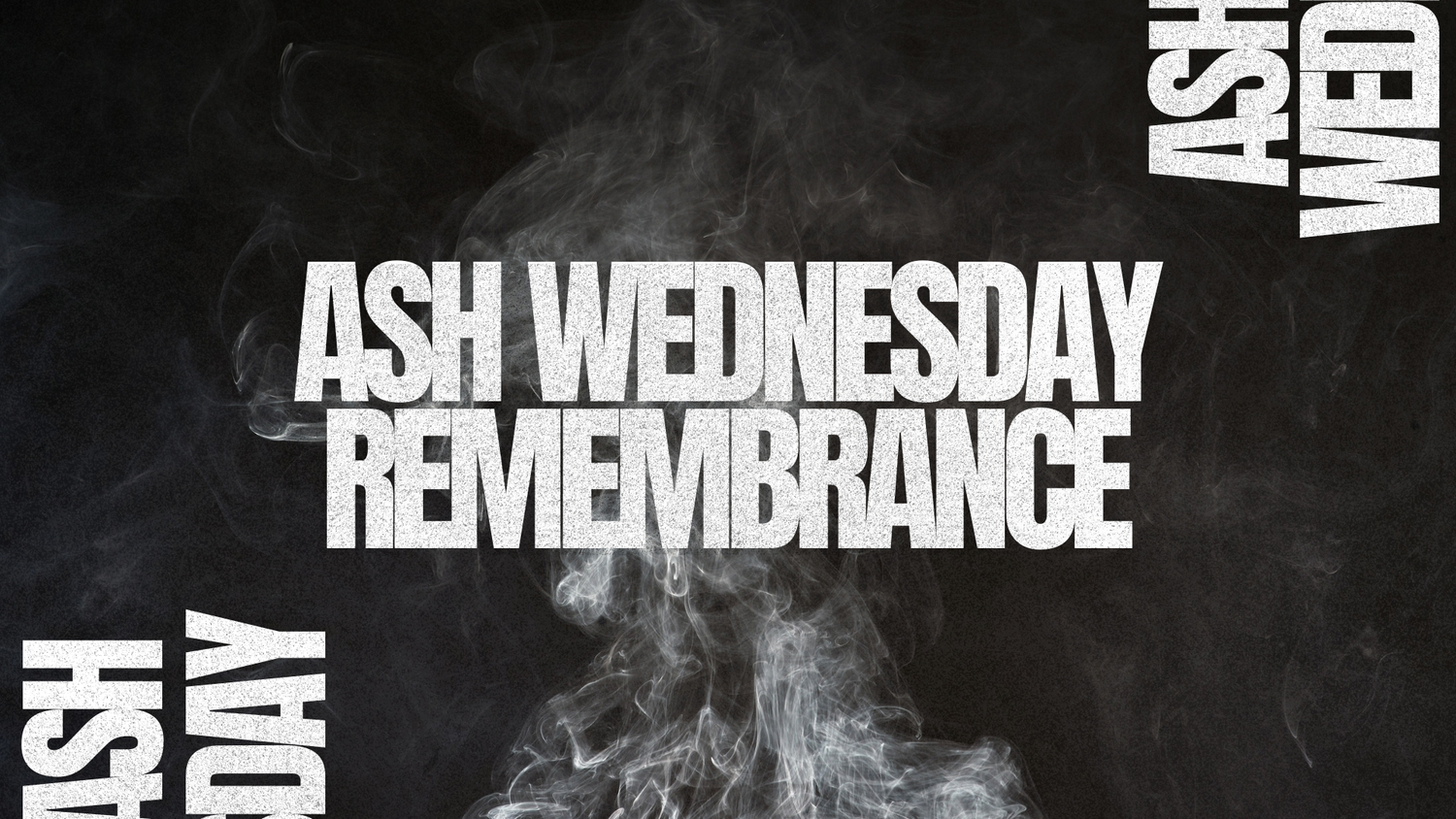 Ash Wednesday — Cornerstone Church