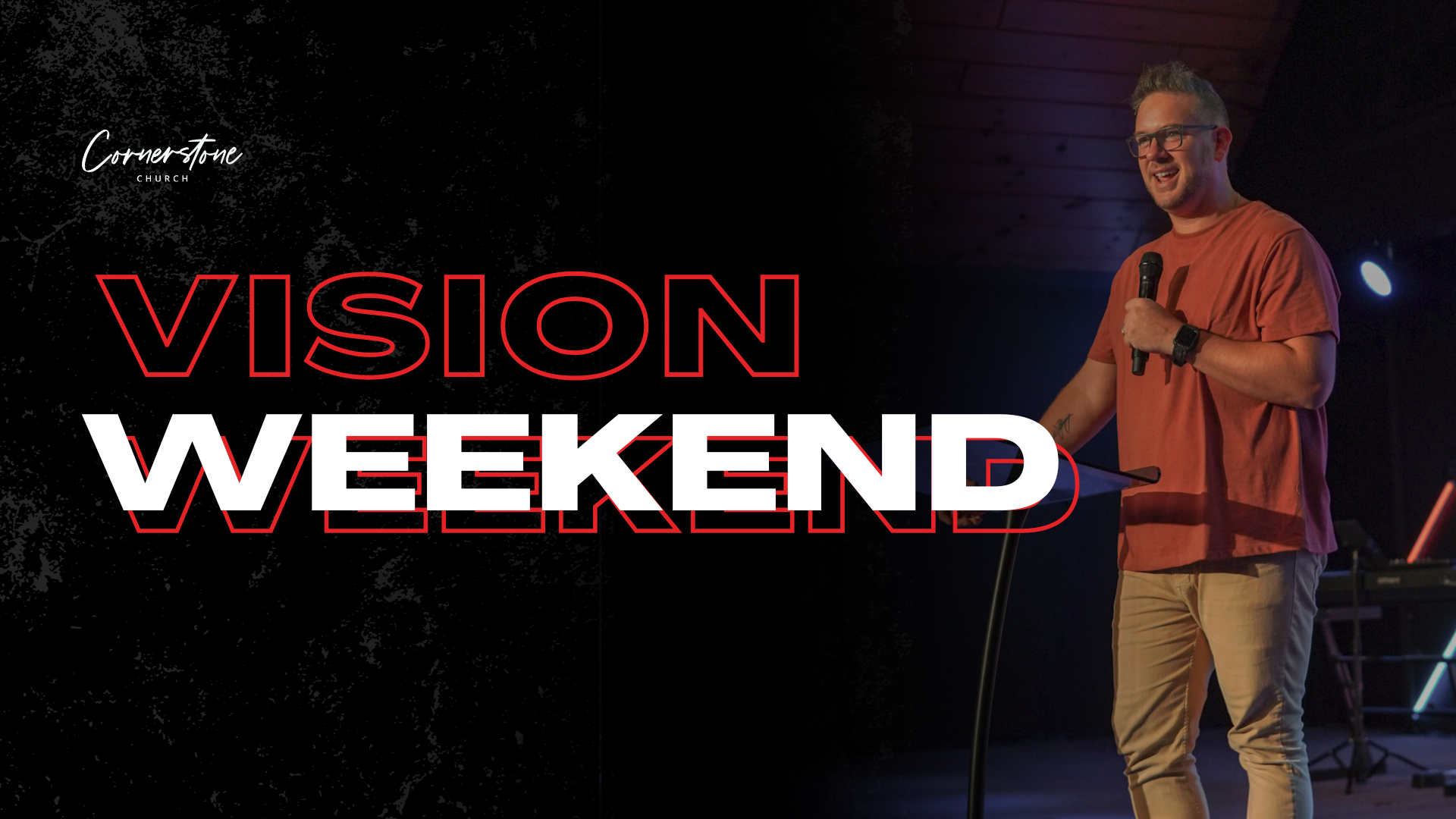 Vision Weekend — Cornerstone Church