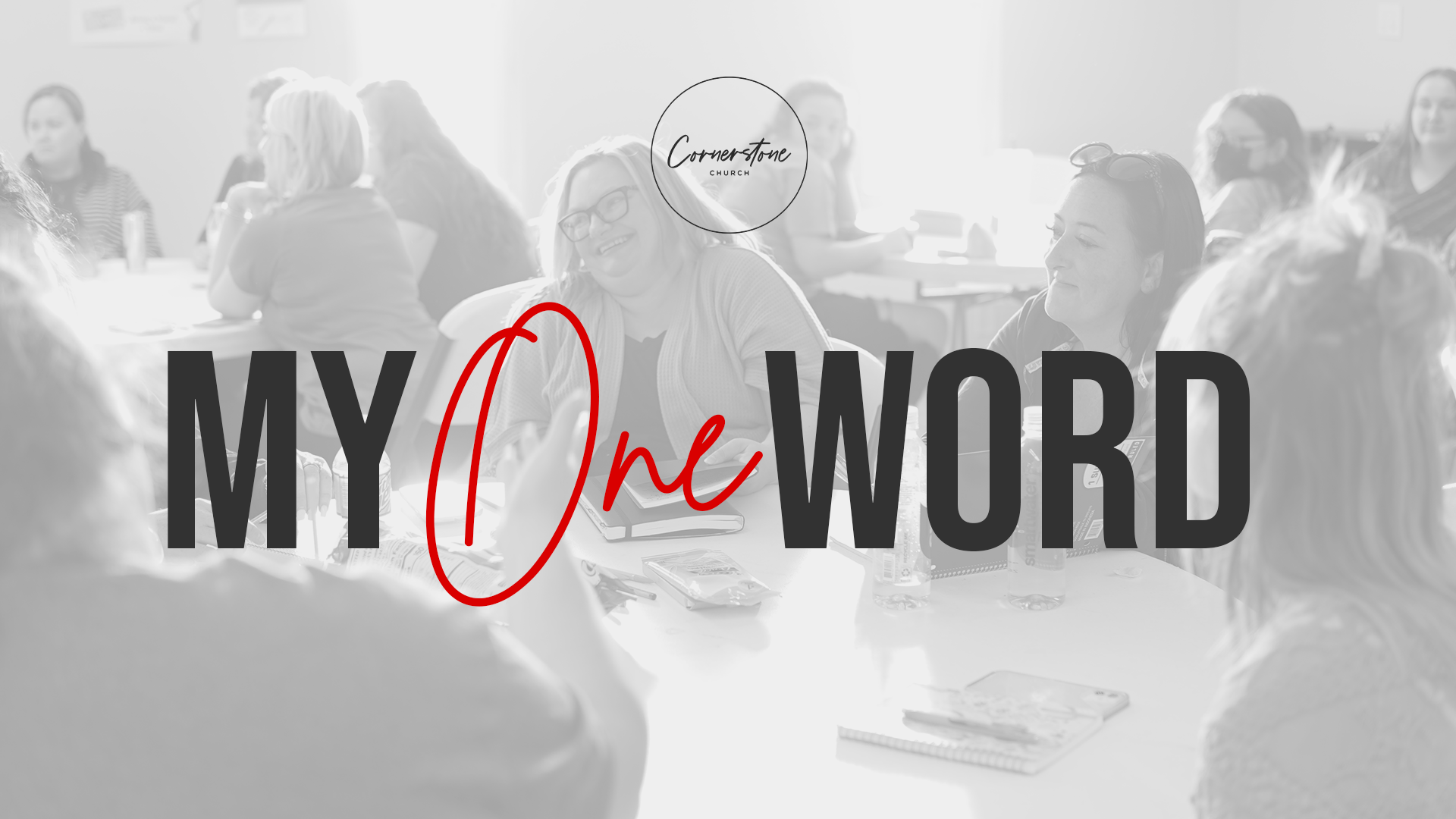 Womens My One Word Event — Cornerstone Church