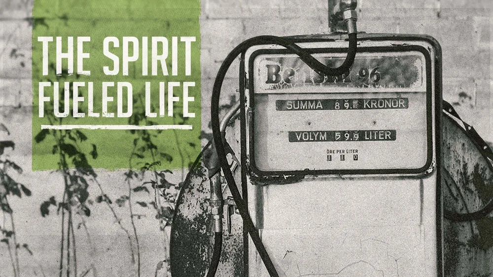 The Spirit Fueled Life — Calvary Monterey