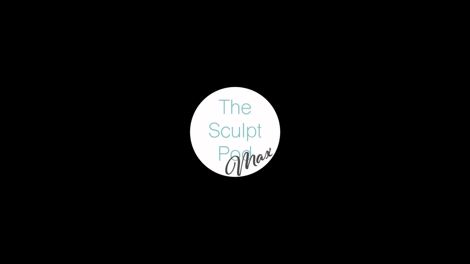 THE SCULPT POD MAX — The Sculpt Pod