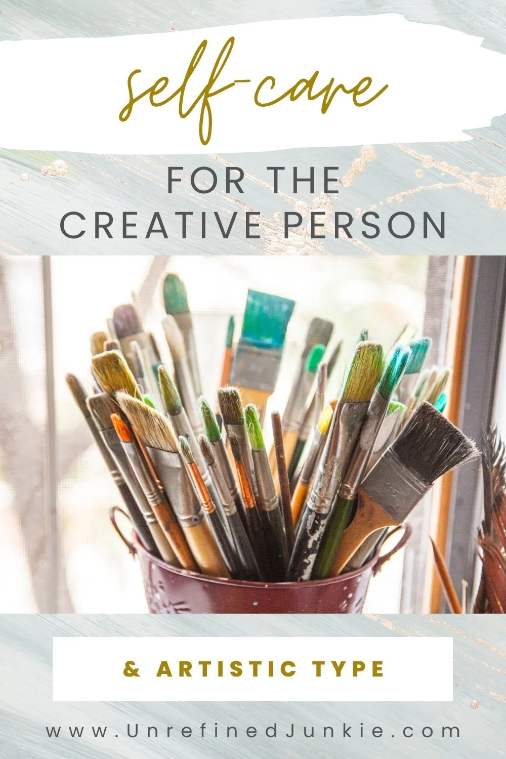 Self Care for the Creative Person — This Unrefined Life