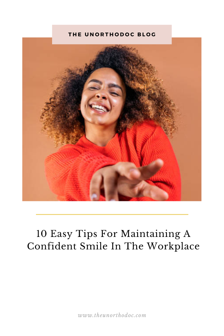 10 Easy Tips For Maintaining A Confident Smile In The Workplace — The ...