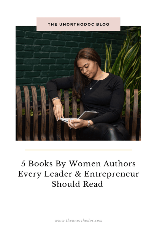 5 Books By Women Authors Every Leader & Entrepreneur Should Read — The ...