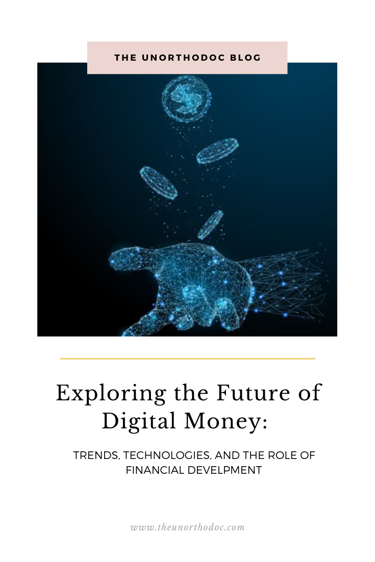 Exploring the Future of Digital Money: Trends, Technologies, and the ...