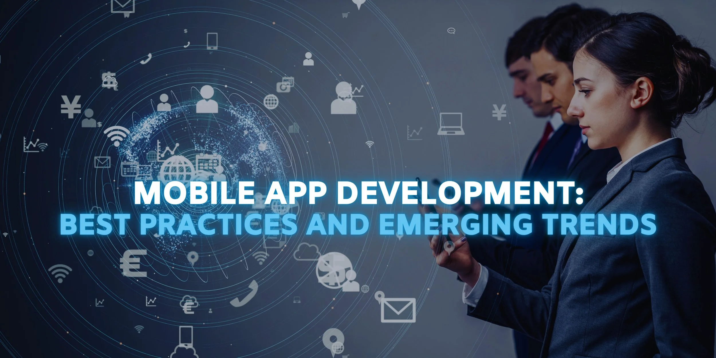 Mobile App Development: Best Practices and Emerging Trends — ISU Corp
