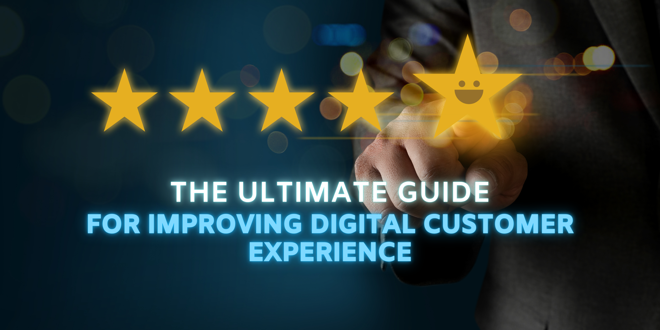 The Ultimate Guide for Improving Digital Customer Experience — ISU Corp