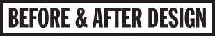 Before & After Design