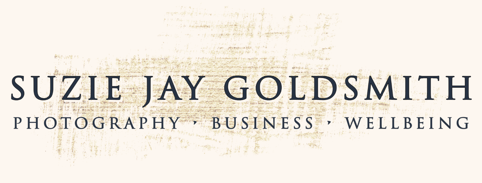 Home - SUZIE JAY GOLDSMITH • photography • business • wellbeing