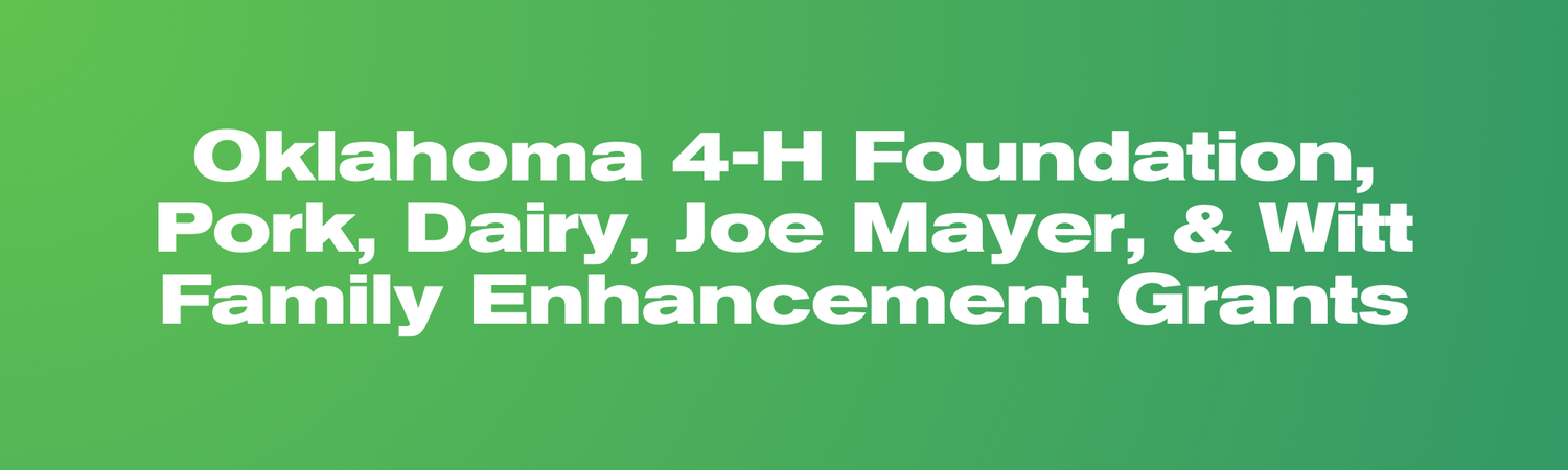 All Other Enhancement Grants — Oklahoma 4-H Foundation