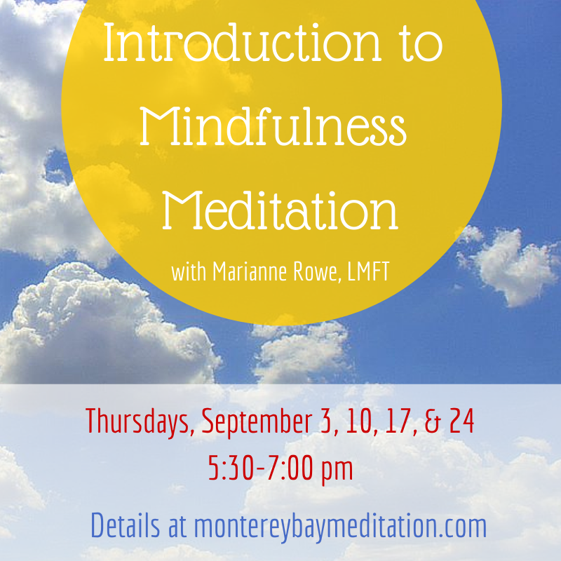 Intro to Mindfulness Meditation — Monterey Bay Meditation Studio ...