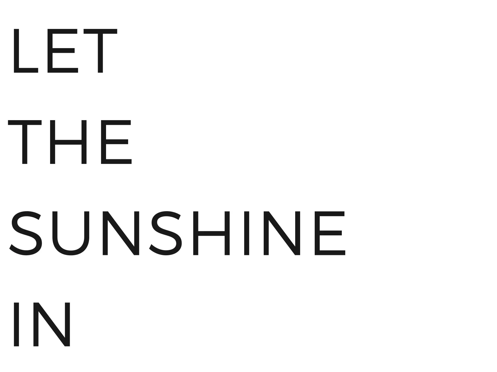 Let The Sunshine In — HIVEhome