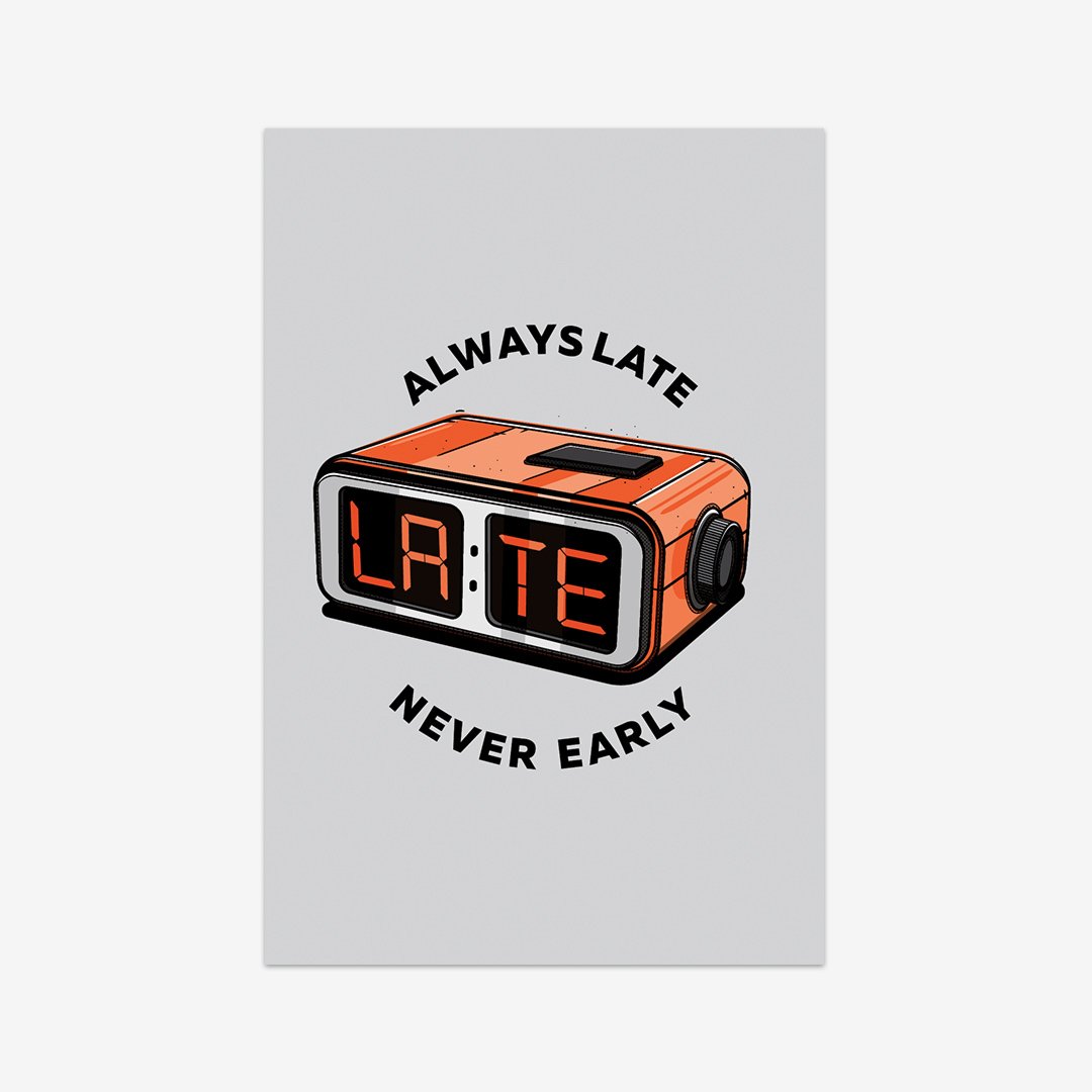 Happy Impulse | Always Late - Mini Print
