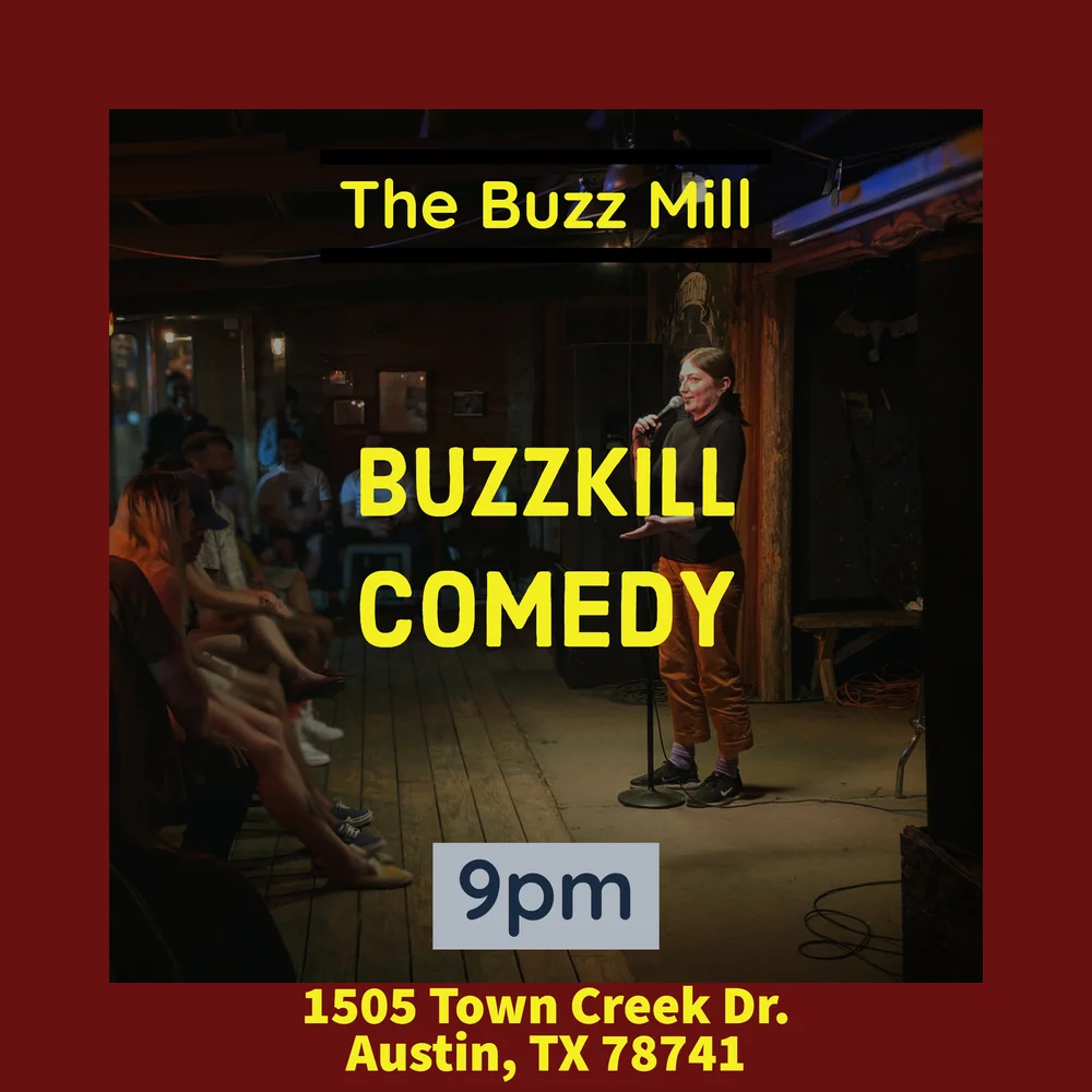 Buzzkill Comedy at the Buzz Mill — Buzz Mill