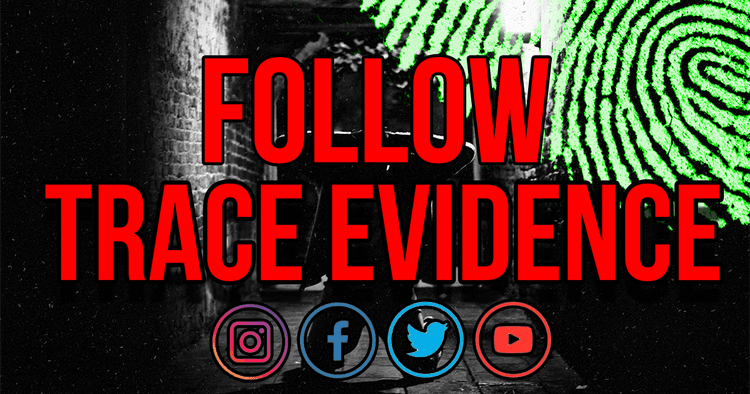 Follow Trace Evidence — Trace Evidence