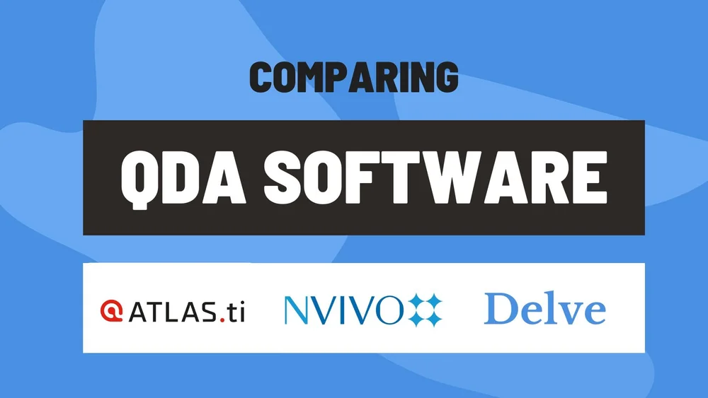 Comparing Qualitative Coding Software: ATLAS.ti vs. NVivo vs. Delve — Delve