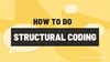 How To Do Structural Coding — Delve