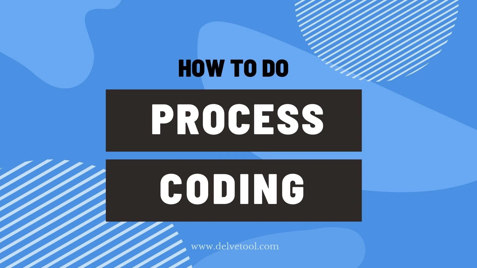 Process Coding in Qualitative Research — Delve