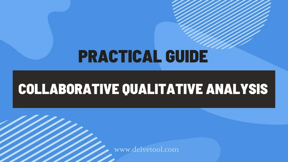 Guide to Collaborative Qualitative Analysis — Delve