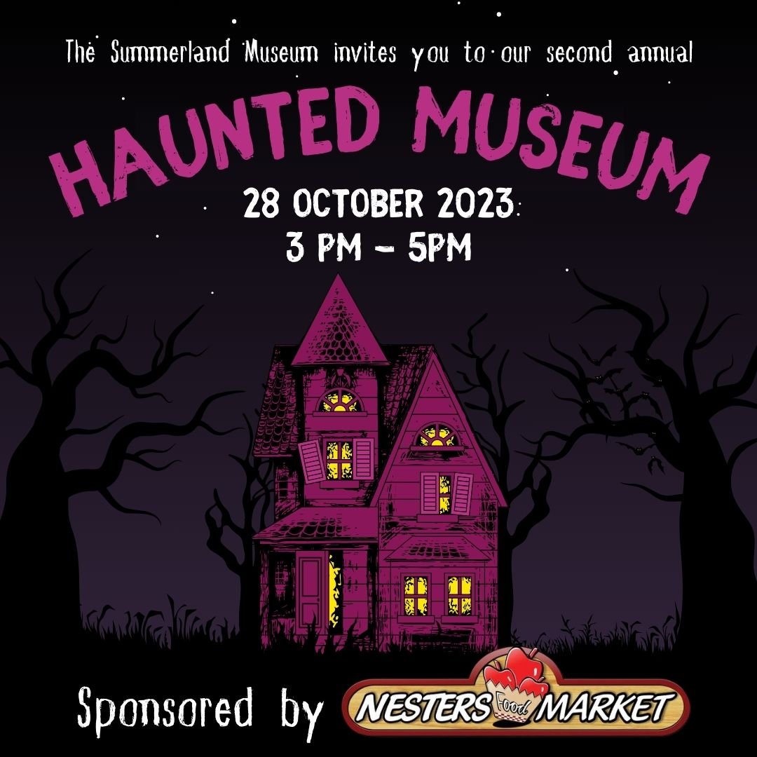 HAUNTED MUSEUM Trick-or-treating Event — Summerland Museum and Archives
