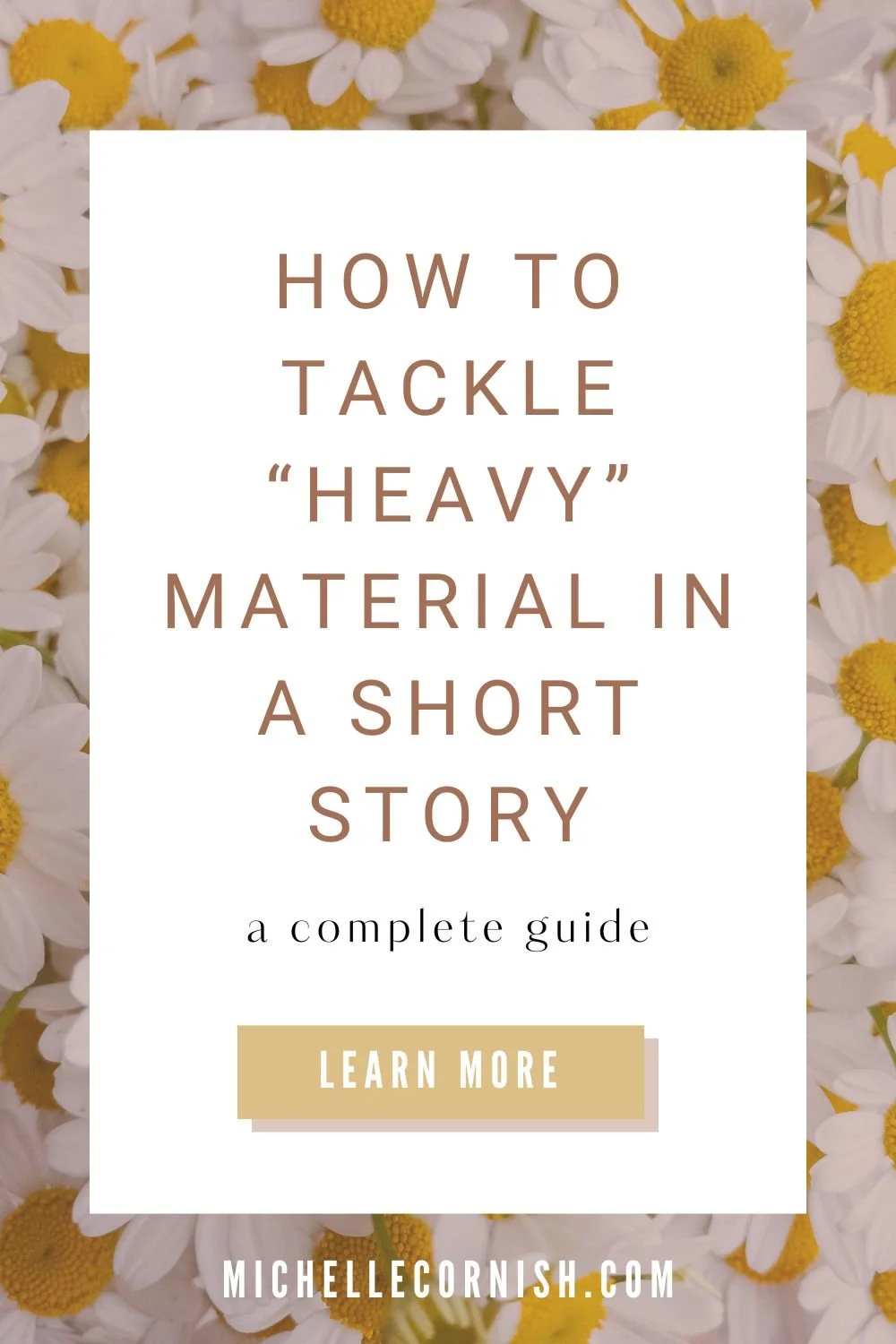 How to Tackle "Heavy" Material in a Short Story — Michelle Cornish ...