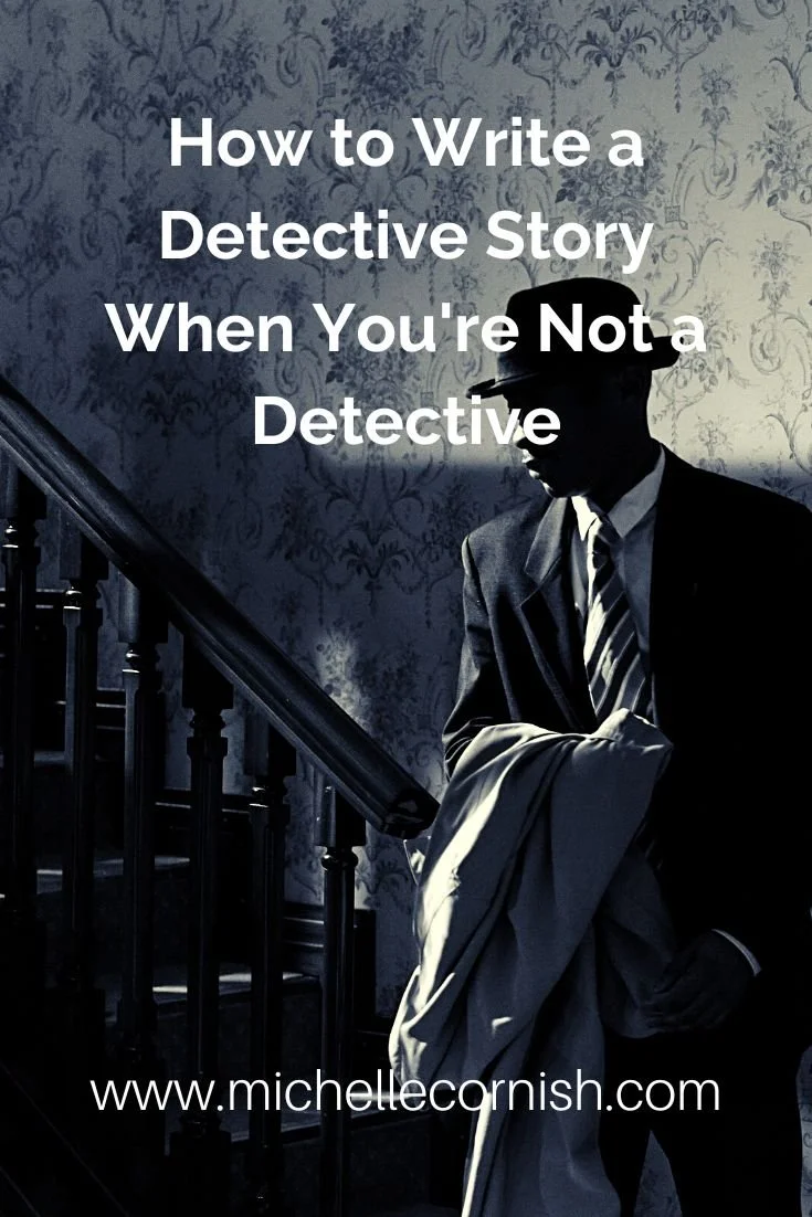 How to Write a Detective Story When You're Not a Detective — Michelle ...