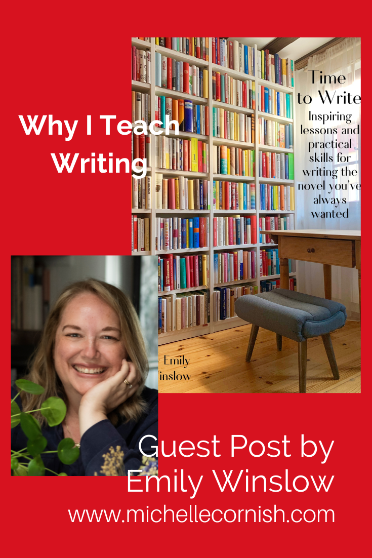 Why I Teach Writing by Emily Winslow — Michelle Cornish - Freelance ...