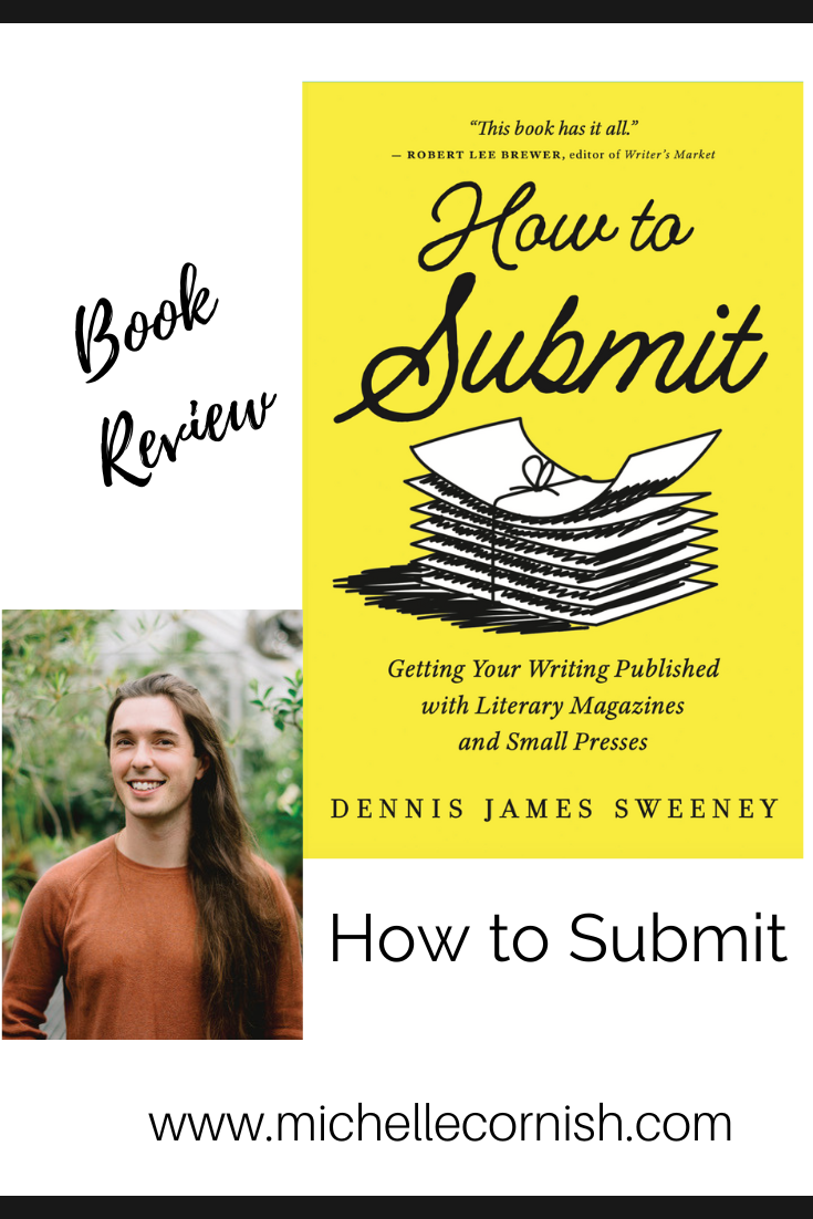 Book Review of How to Submit by Dennis James Sweeney — Michelle Cornish - Freelance Writer ...