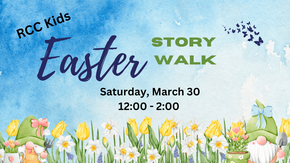 RCC Kids - Easter Story Walk — Ross Christian Church