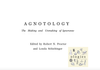 Agnotology (IGNORANCE) with Dr. Robert Proctor — alie ward